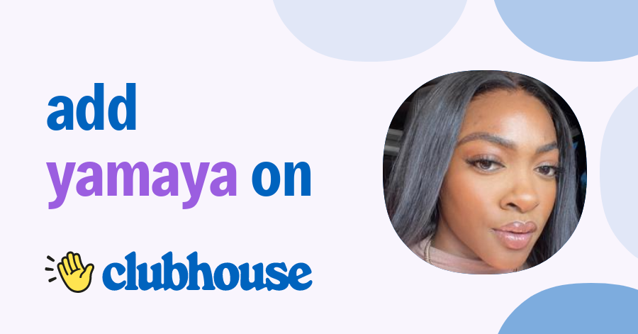 Yamaya Mason - Clubhouse