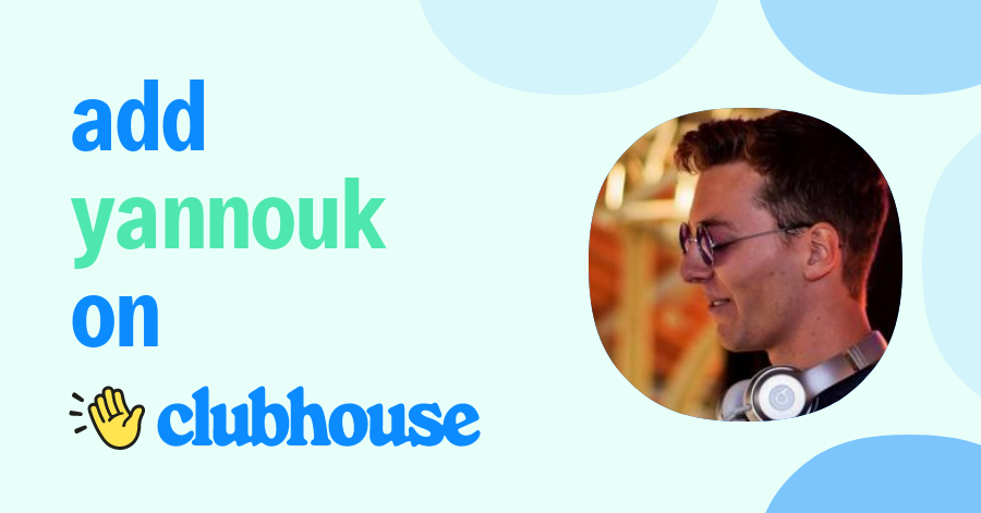 Yannouk Dyck - Clubhouse