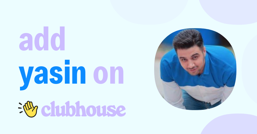 Yasin Az - Clubhouse