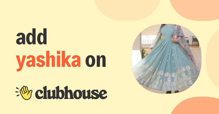 Yashika .. - Clubhouse