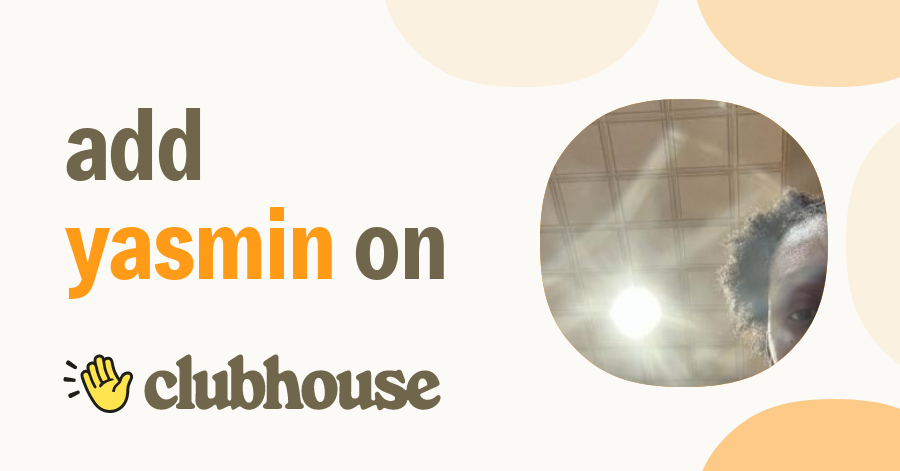 Yasmin Johnson (Grace) - Clubhouse