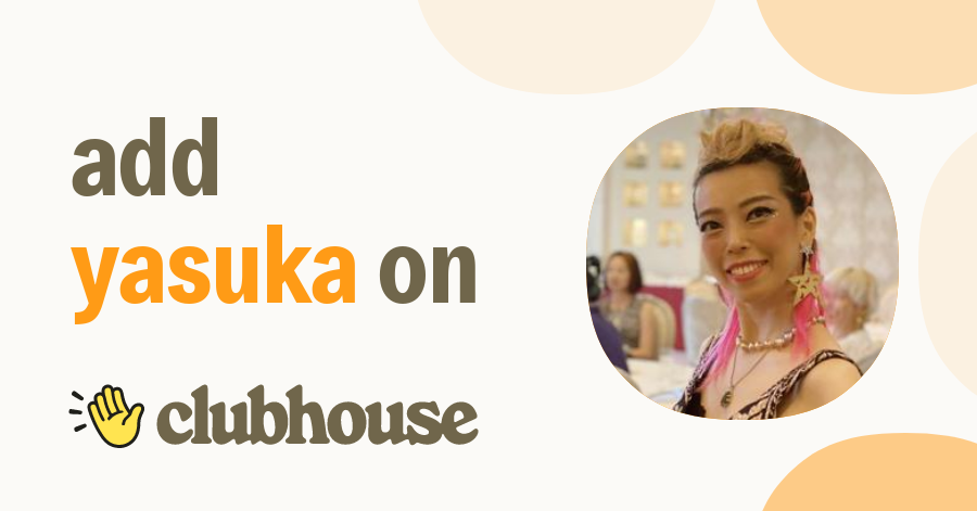YASUKA YAMASHITA - Clubhouse