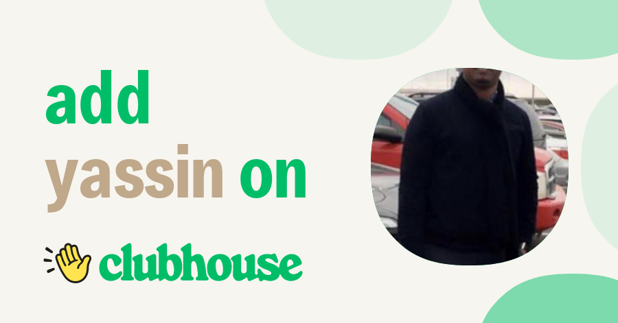 Yassin Ali - Clubhouse