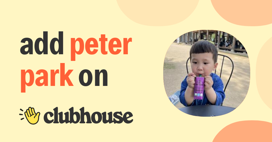 Peter Park - Clubhouse