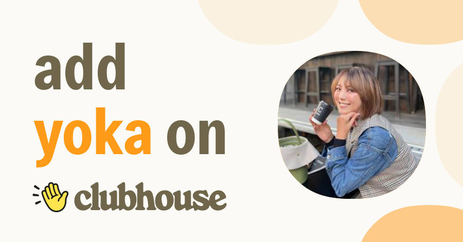 Yoka Yamaguchi - Clubhouse
