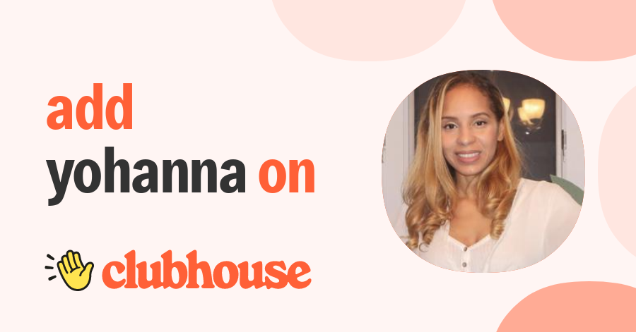 Yohanna Maldonado - Clubhouse