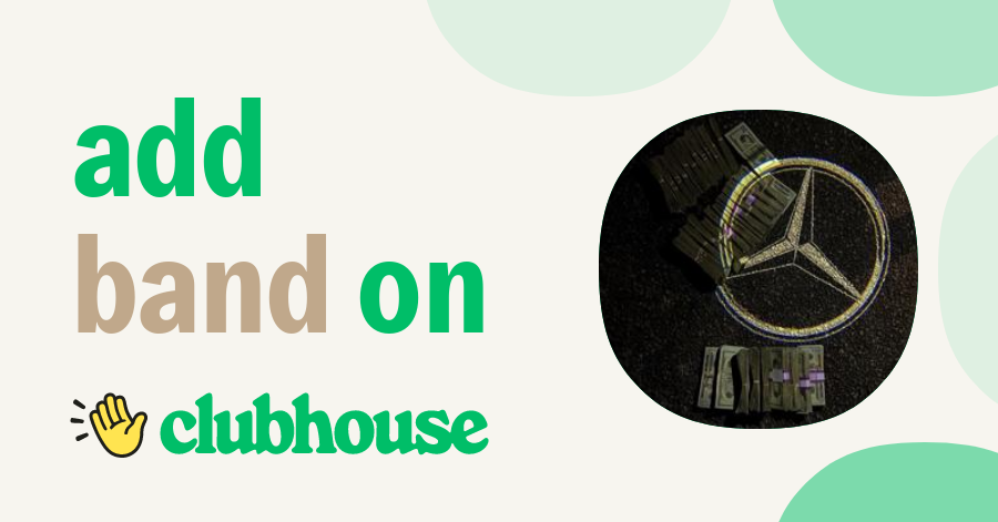 Band $$$ - Clubhouse