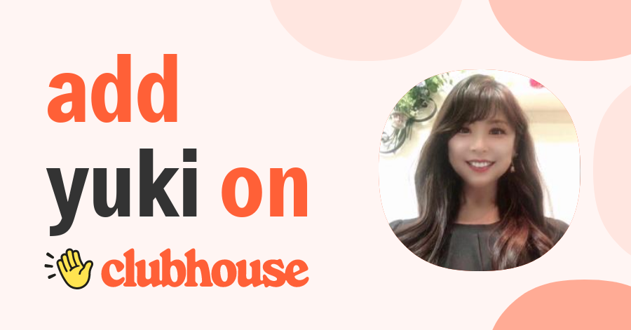 Yuki Kimura - Clubhouse