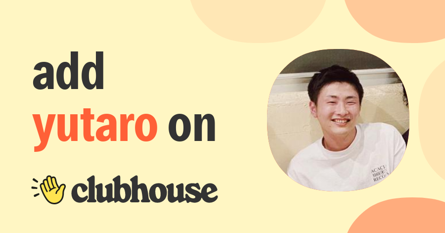 Yutaro Mishima - Clubhouse