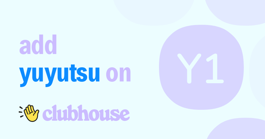 Yuyutsu 101 - Clubhouse