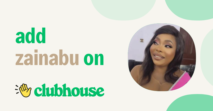 Zainabu Ally - Clubhouse