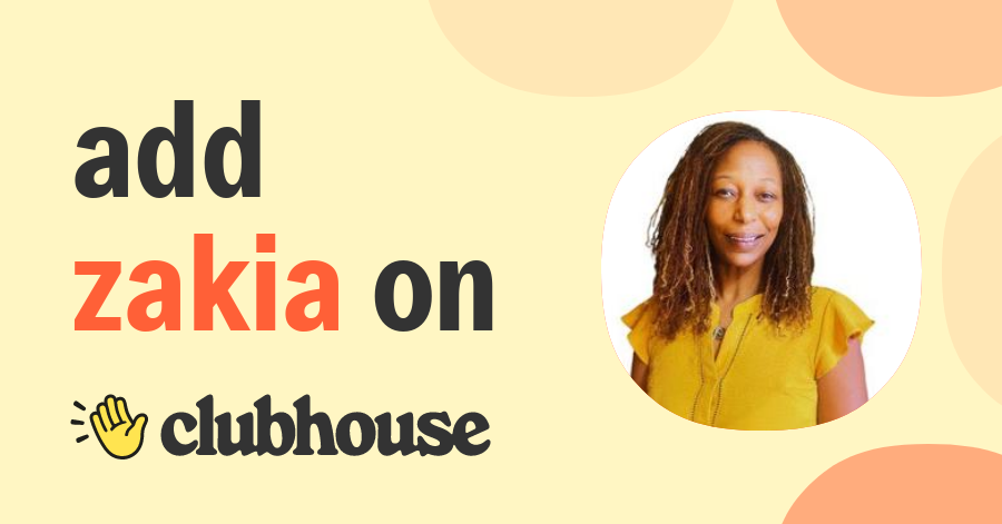 Zakia Ringgold - Clubhouse