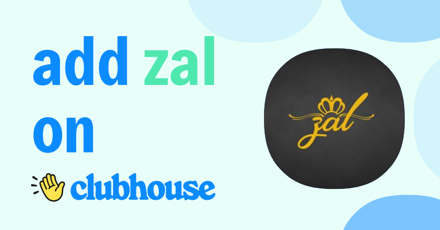Zal - Clubhouse