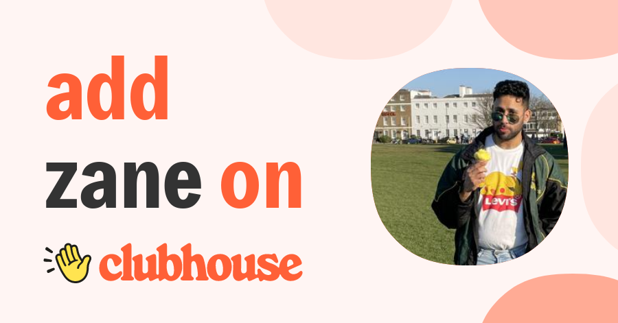 Zane Kay - Clubhouse