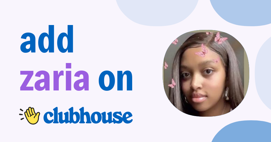 Zaria Hamilton - Clubhouse
