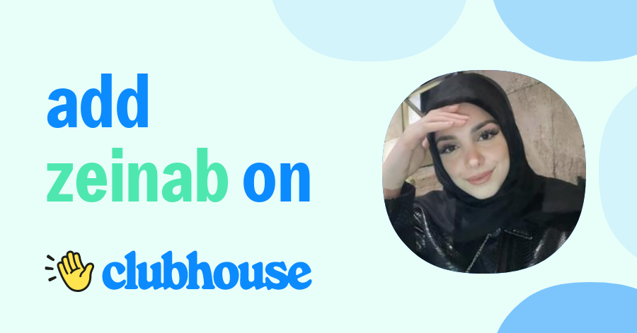 Zeinab Fares - Clubhouse