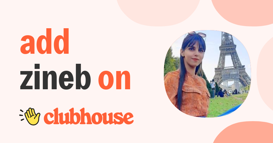 Zineb El atq - Clubhouse