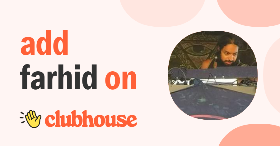 Farhid Zoomorphic - Clubhouse