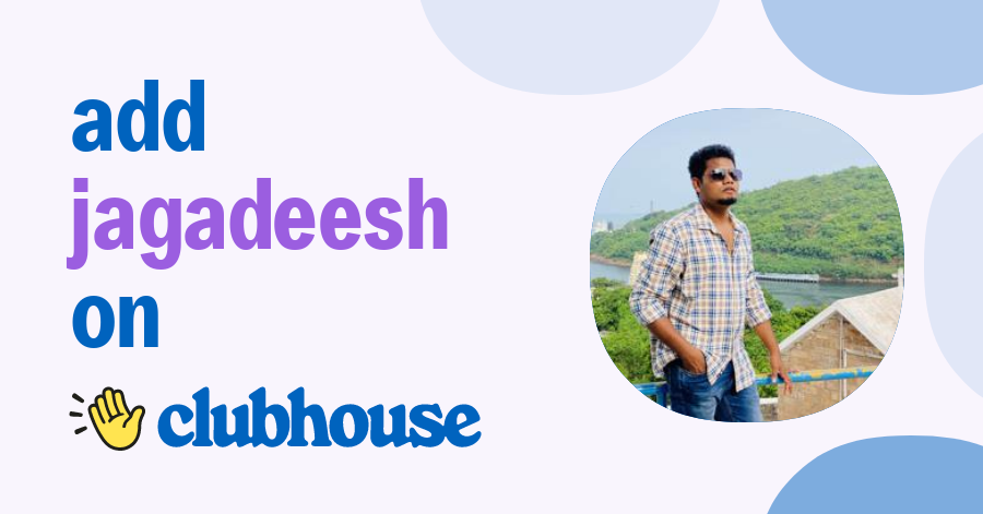 Jagadeesh Reddy - Clubhouse